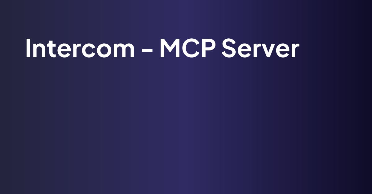 Intercom - MCP Server