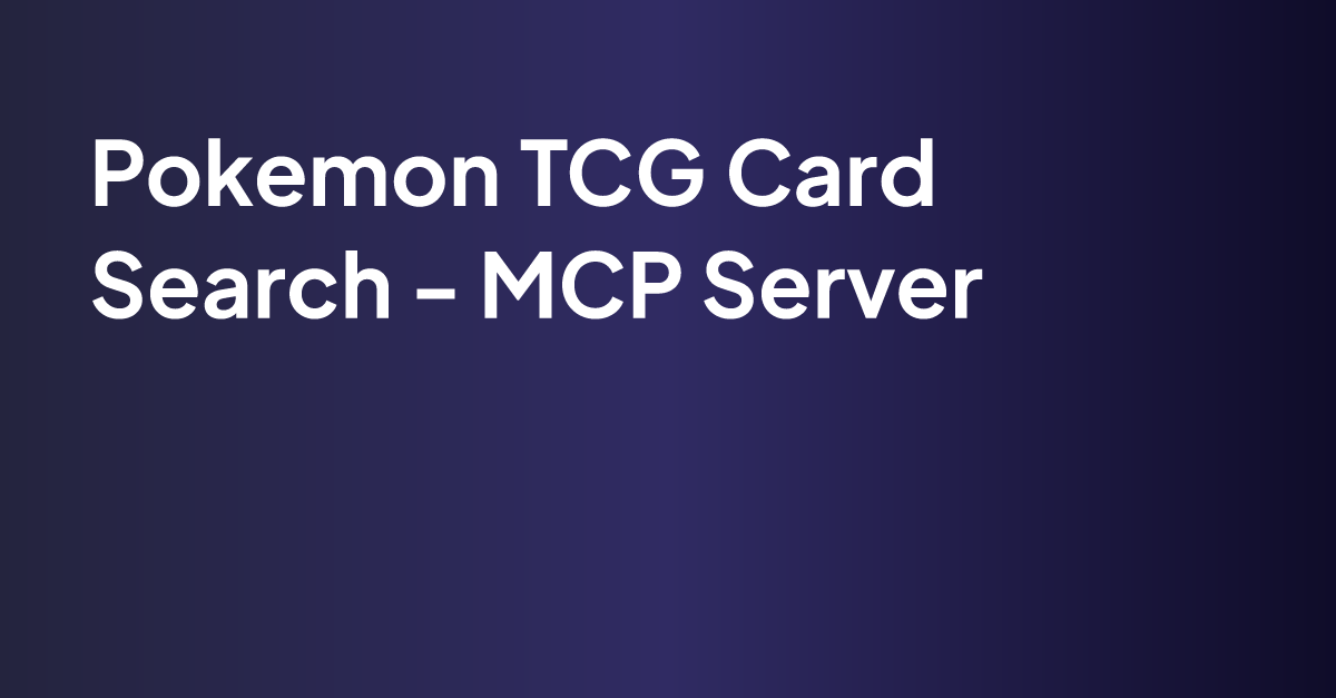 Pokemon TCG Card Search - MCP Server